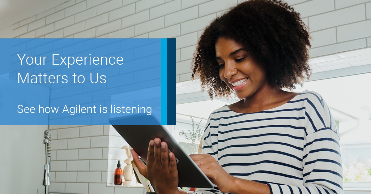 Agilent - Your Experience Matters